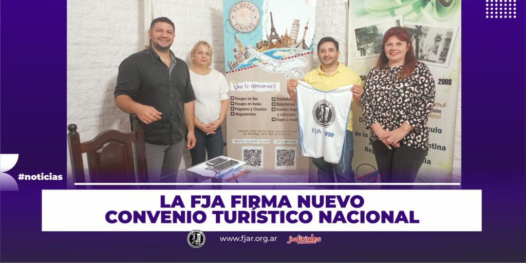 LA FJA FIRMA NUEVO CONVENIO TURÍSTICO NACIONAL – Federación Judicial ...